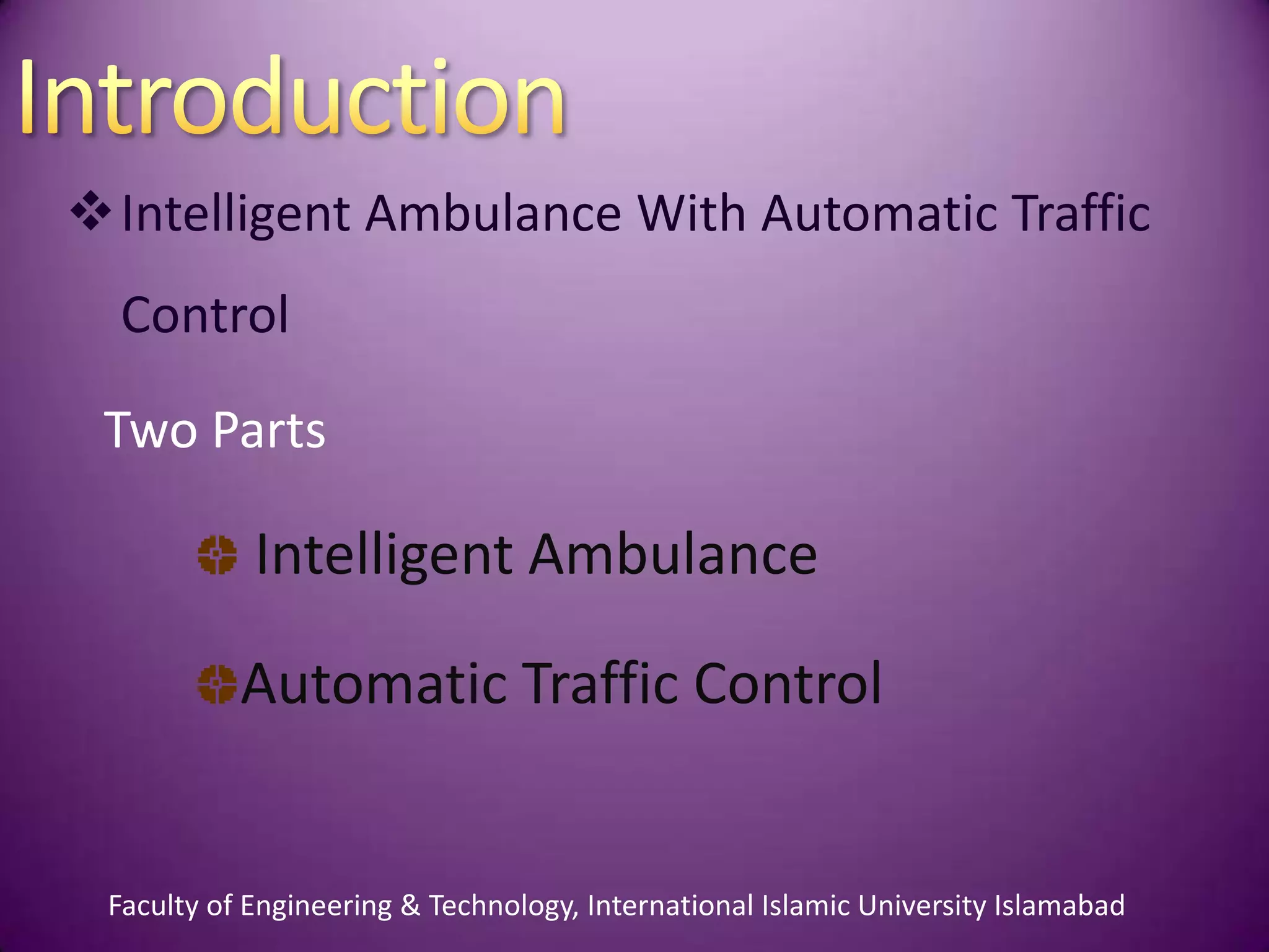 Intelligent ambulance with automatic traffic control new | PPTX