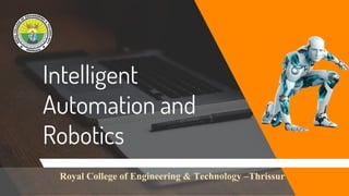 Intelligent automation and robotics webinar slide yasirmoidutty | PPT
