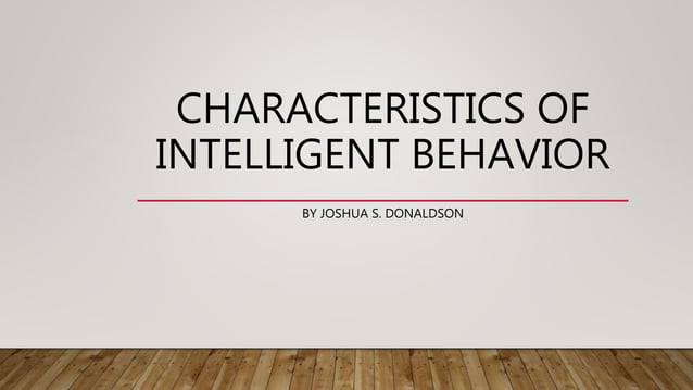 Intelligent behavior | PPTX