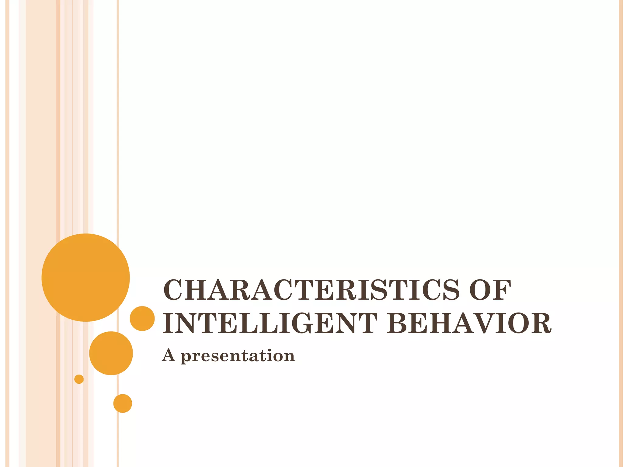 Intelligent behavior presentation | PPT