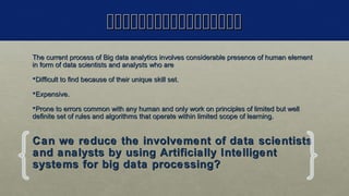 Intelligent Big Data analytics for the future. | PPT