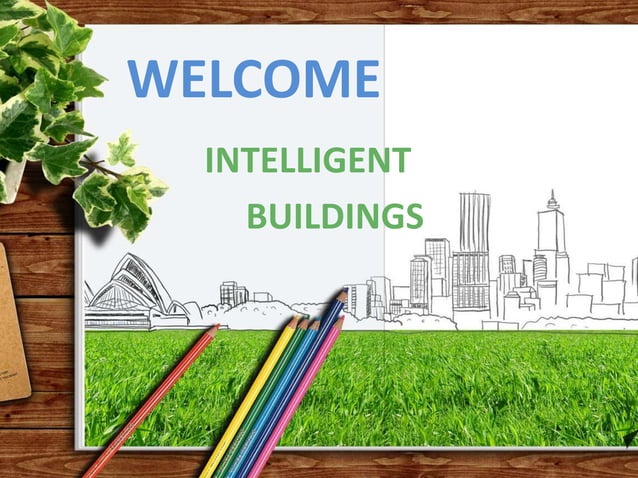 Intelligent buildings power point presentation | PPTX