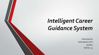 Intelligent Career Guidance System.pptx