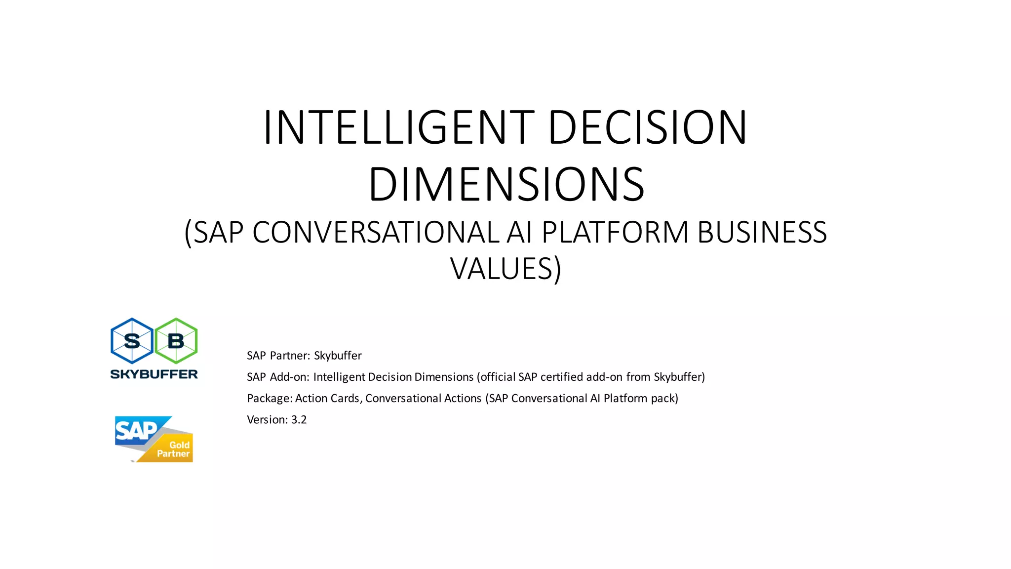 SAP certified Add-on of Intelligent Decision Dimensions powered by SAP ...