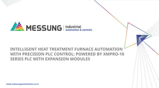 Intelligent Heat Treatment Furnace Automation with Precision PLC ...