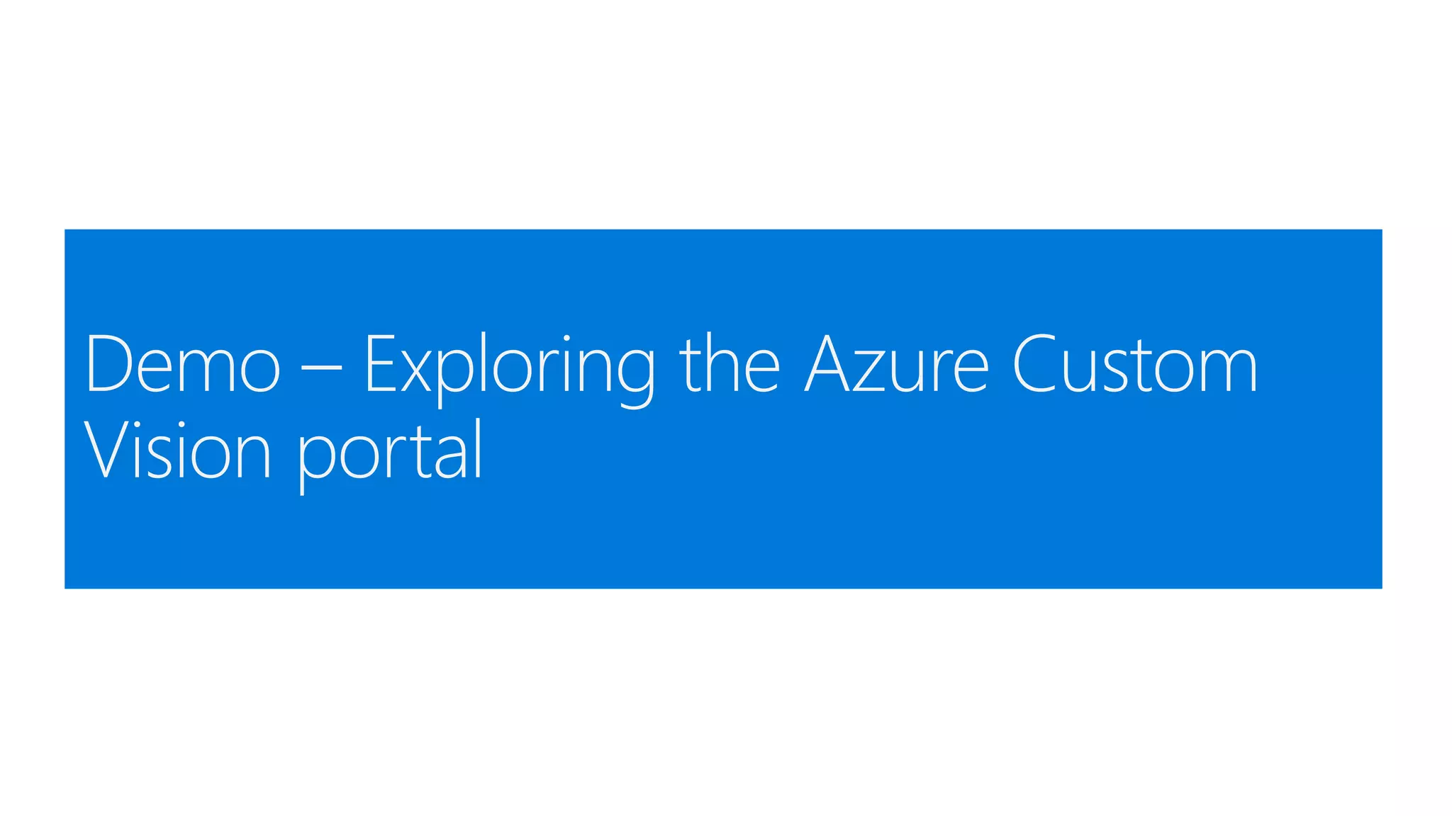 Intelligent Mobile App with Azure Custom Vision | PPT