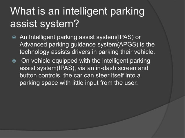 Intelligent parking assist system | PPTX | Auto Technology | Automotive