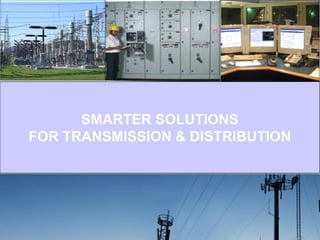 Intelligent power transmission asset management solutions | PPT