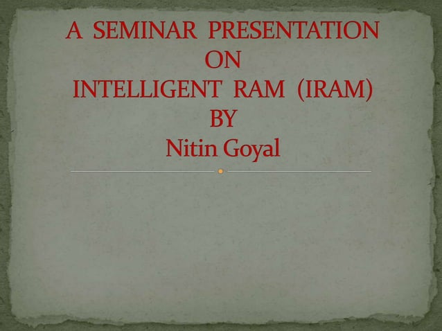 Intelligent ram | PPT