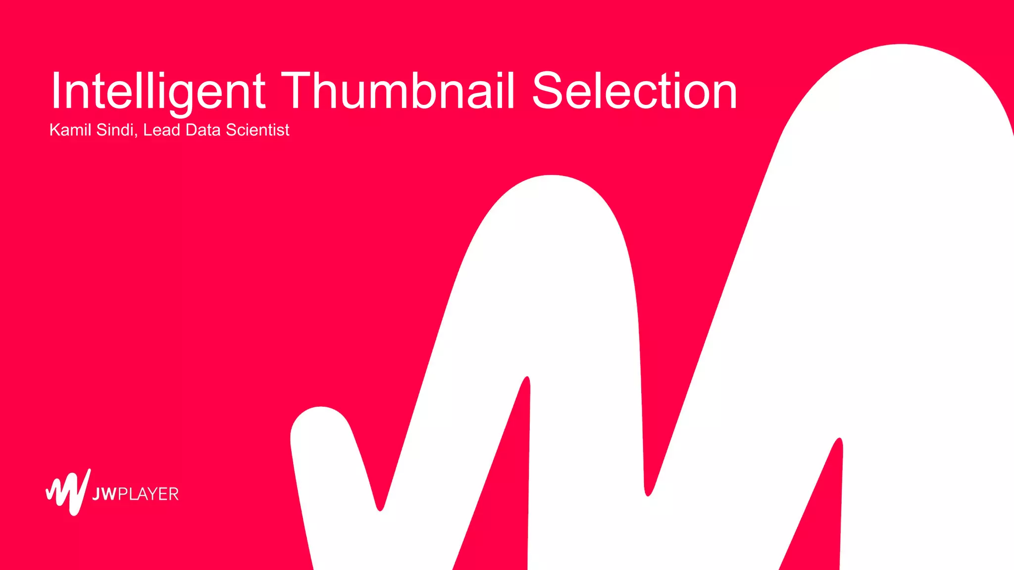 Intelligent Thumbnail Selection | PPT