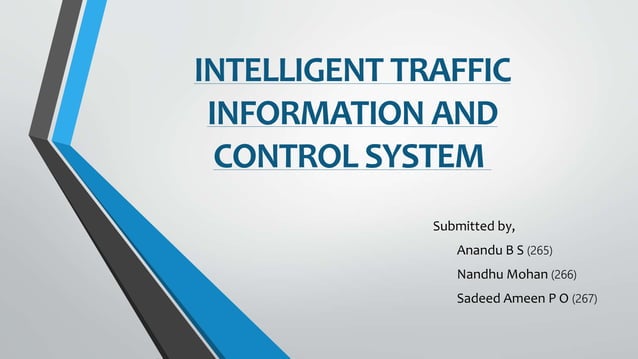 Intelligent traffic information and control system | PPTX | Internet of Things | Internet