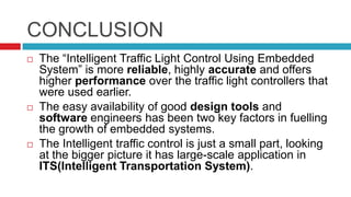 Intelligent Traffic Light control using Embedded Systems | PPTX | Computing | Technology & Computing