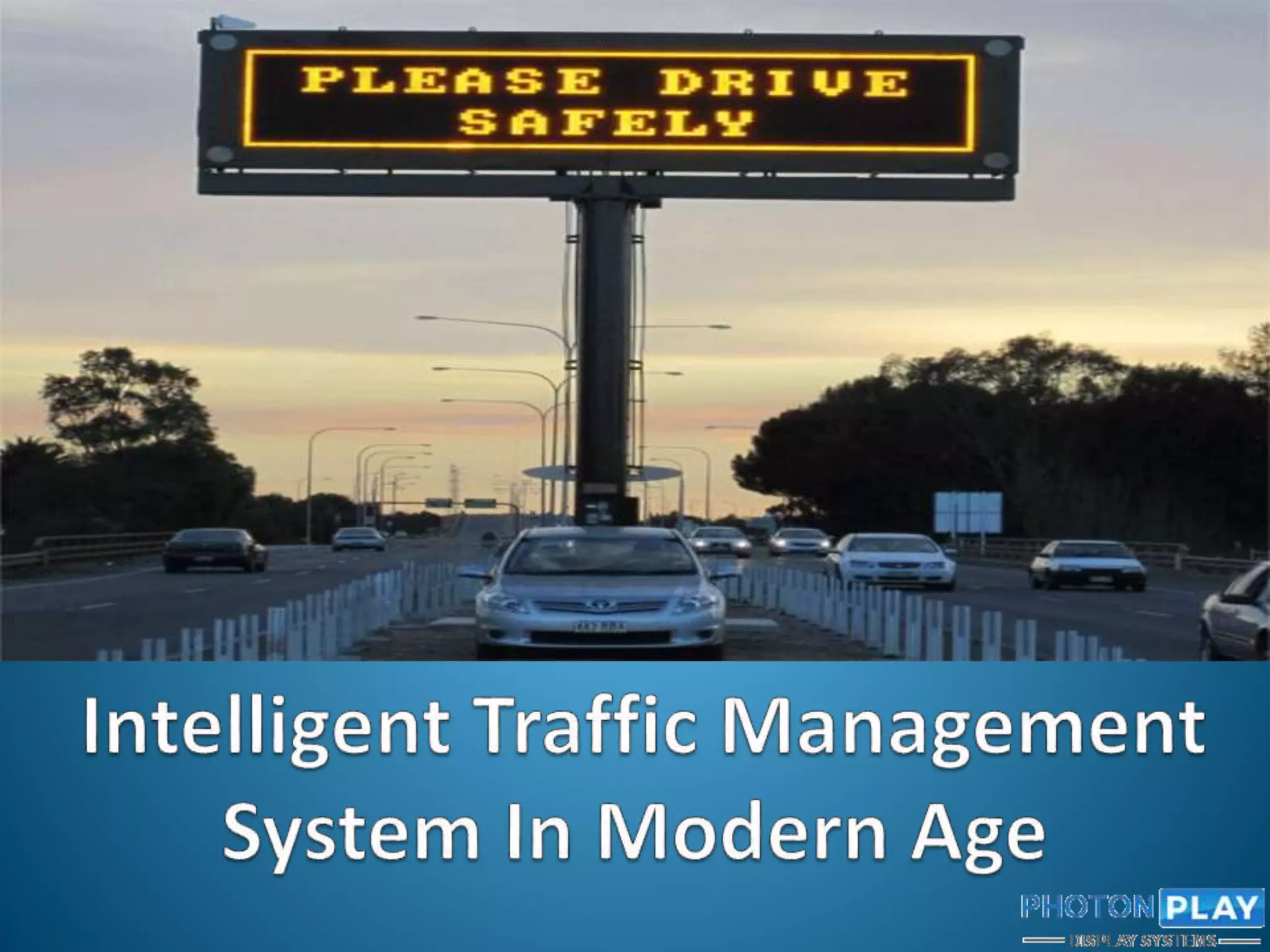Intelligent Traffic Management System In Modern Age | PPT