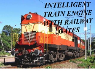 Intelligent train engine ppt | PPT