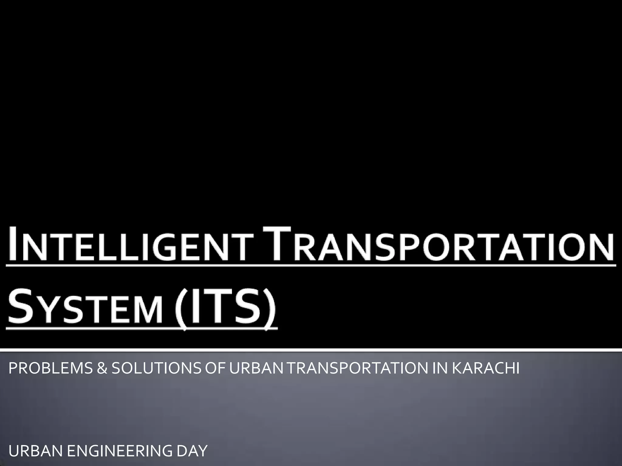 Intelligent transportation system (its) | PPT | Free Download