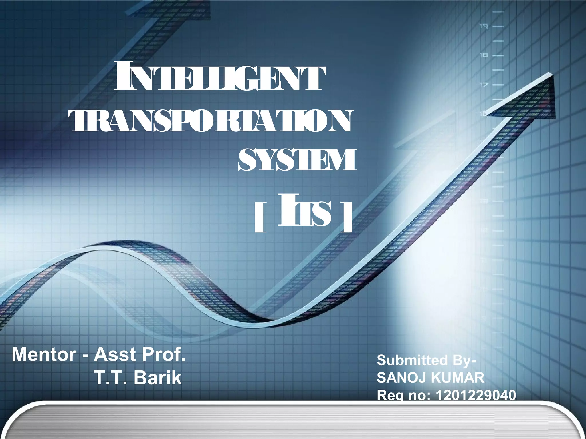 Intelligent transportion system | PPT
