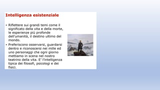 INTELLIGENZE GARDNER.pptx utilr per chi vuole avere un file riassuntivo molto facile da ...