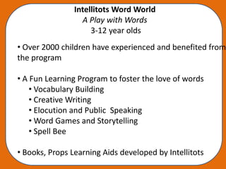 Intellitots- Promoting excellence in early childhood education | PPTX