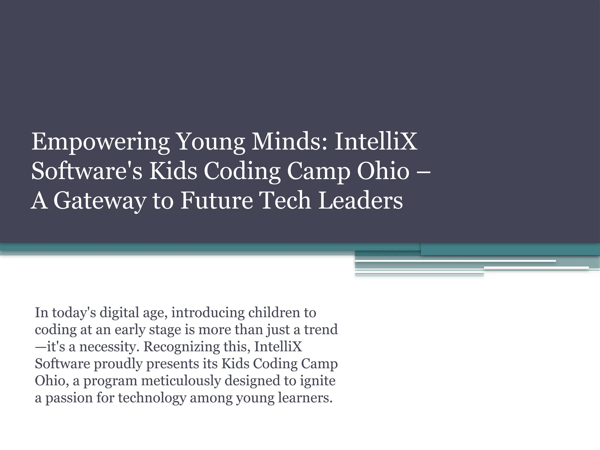 Explore Tech Creativity with IntelliX Software’s Kids Coding Camp Ohio | PPTX