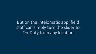 Intelomatic field attendance.pptx