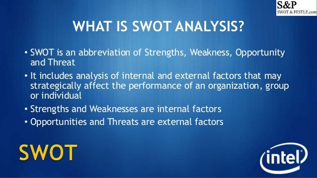 How to do Intel's SWOT Analysis? Strengths, Weaknesses, Opportunities ...