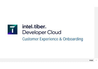 Intel® Tiber™ Developer Cloud Overview (30 min).pdf
