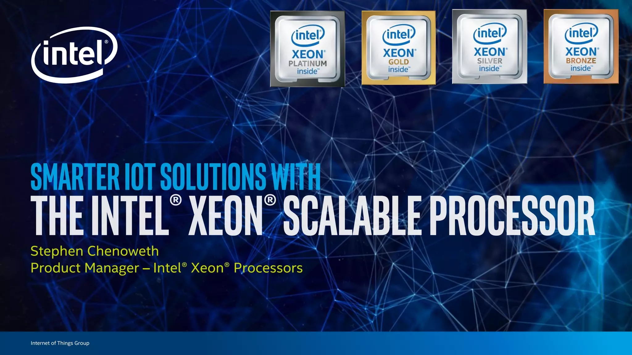 The Intel Xeon Scalable Processor and IoT | PPT