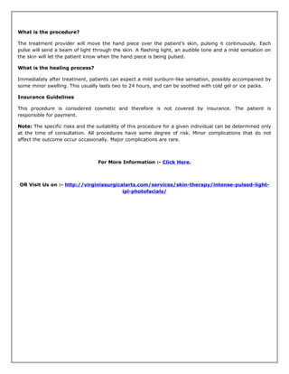 Intense pulsed light (ipl) photofacials – virginia surgical arts | PDF