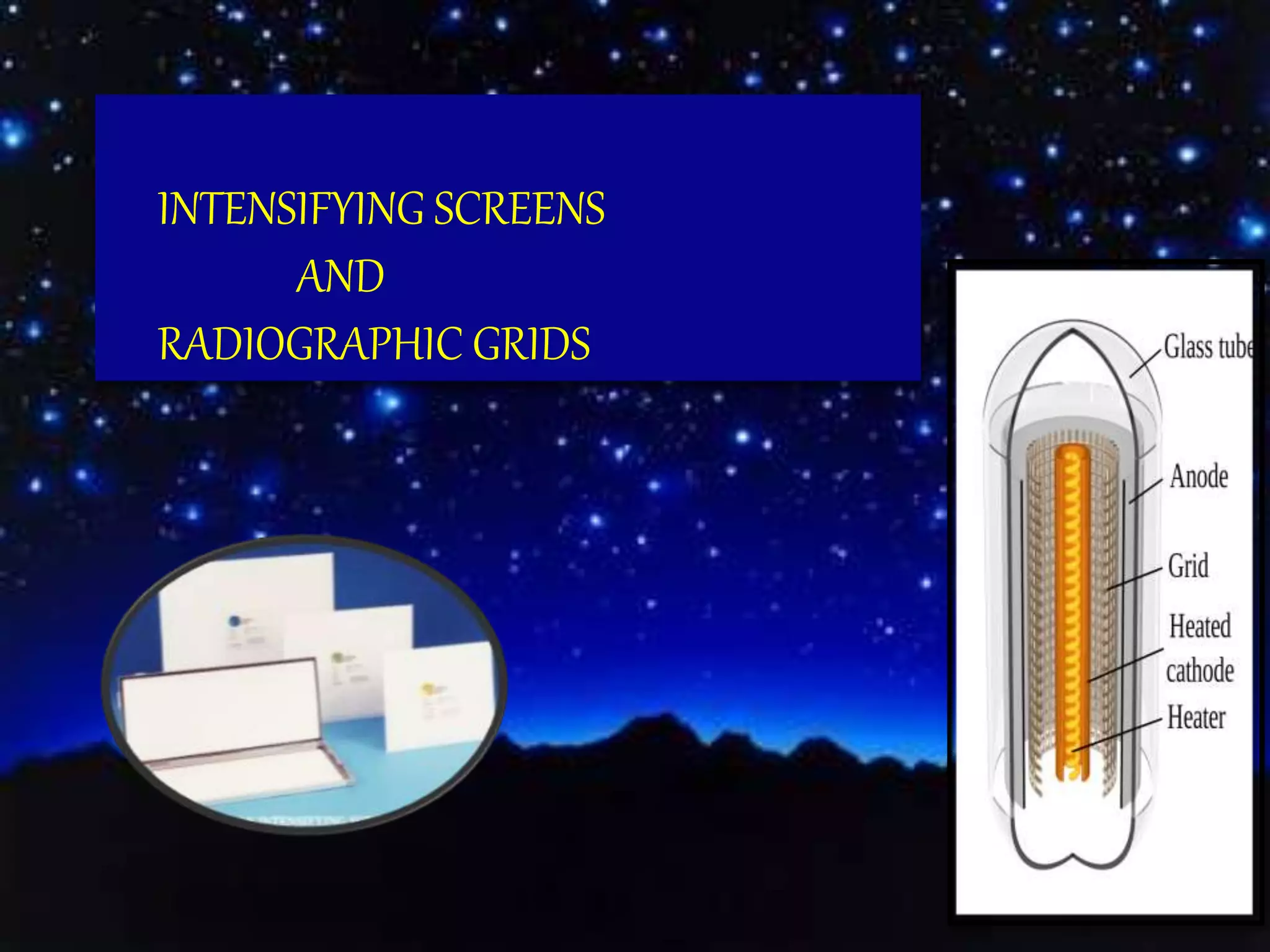 intensifying screens and grids.pptx