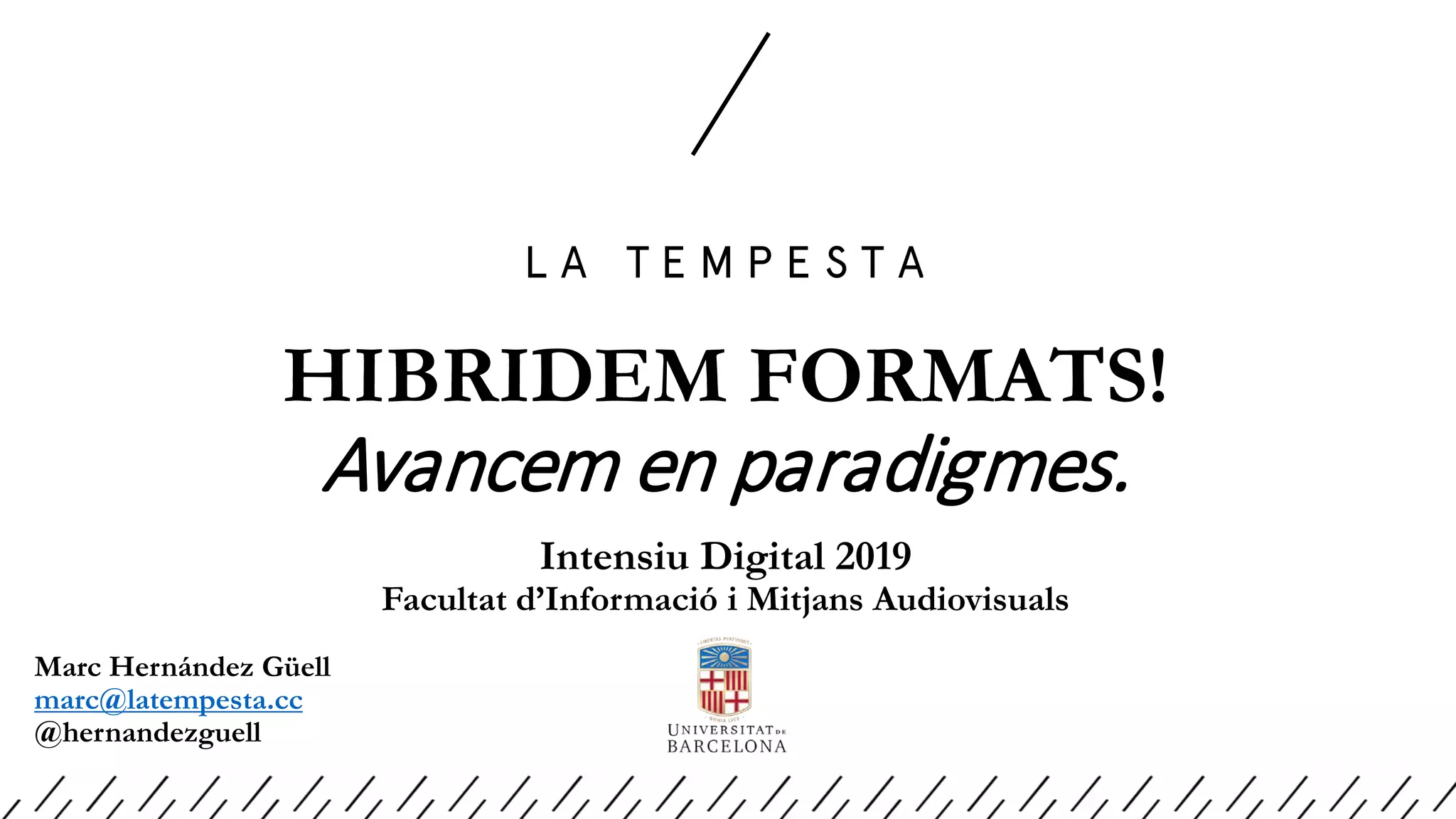 La Tempesta. Hibridem formats! Avancem en paradigmes | PPT