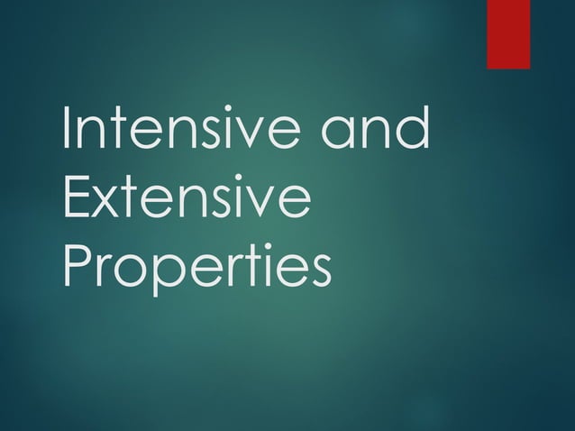 Intensive and Extensive Properties1211.ppt