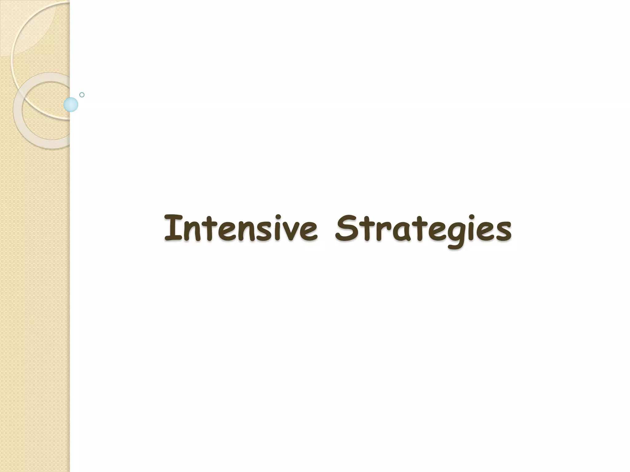 Intensive strategy | PPTX