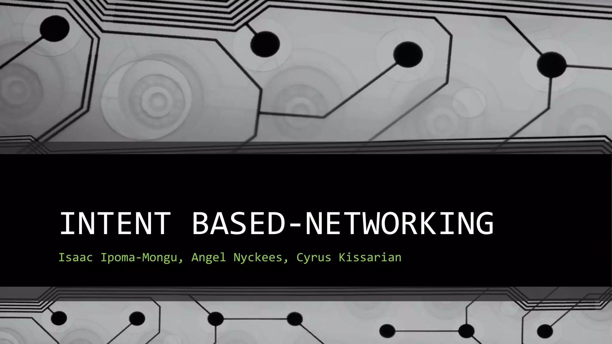 Intent based network | PPTX