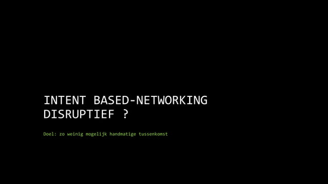 Intent based network | PPTX | Computer Networking | Computing