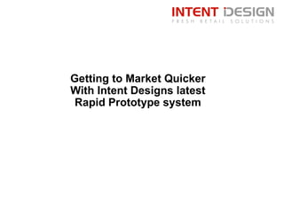 Intent Design Rapid Prototyping R2 Info Sheet | PPT