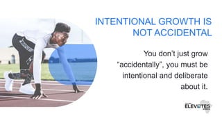 Intentional growth ppt2 | PPTX
