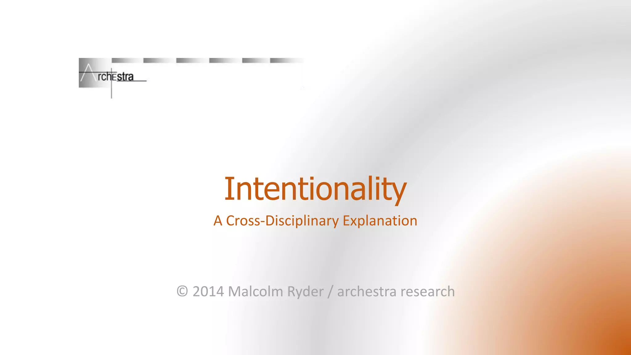 Intentionality: A Cross-Disciplinary Explanation | PPT