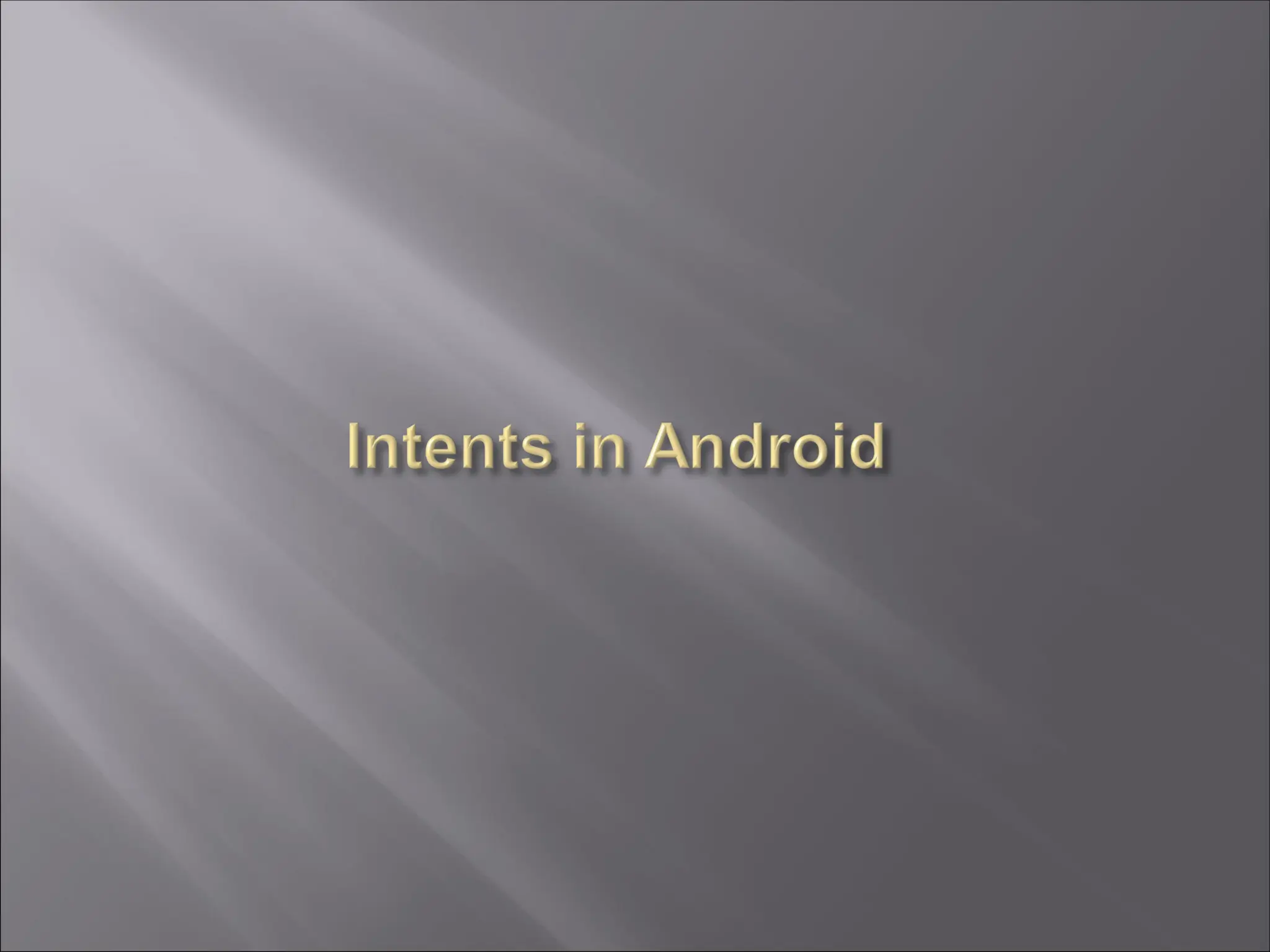 Types of intents in android application development | PPT