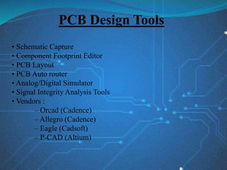 PCB designing and Manufacturing | PPTX