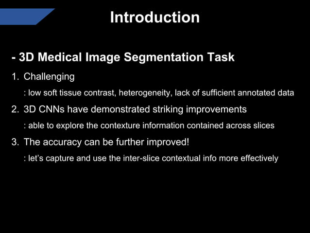 Review : Inter-slice Context Residual Learning for 3D Medical Image Segmentation | PPT