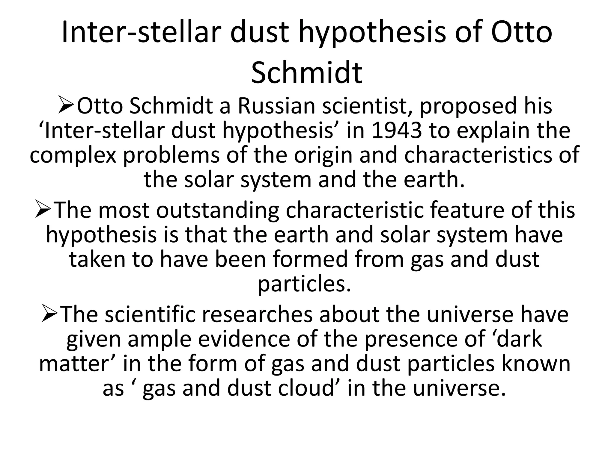 Inter-stellar dust hypothesis of Otto Schmidt.pptx