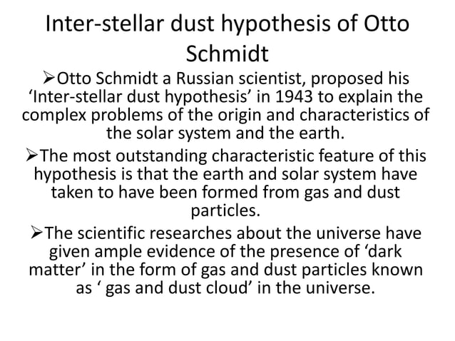 Inter-stellar dust hypothesis of Otto Schmidt.pptx | Space and ...