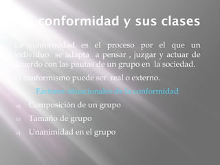 Interacción, conformidad y socialización | PPT