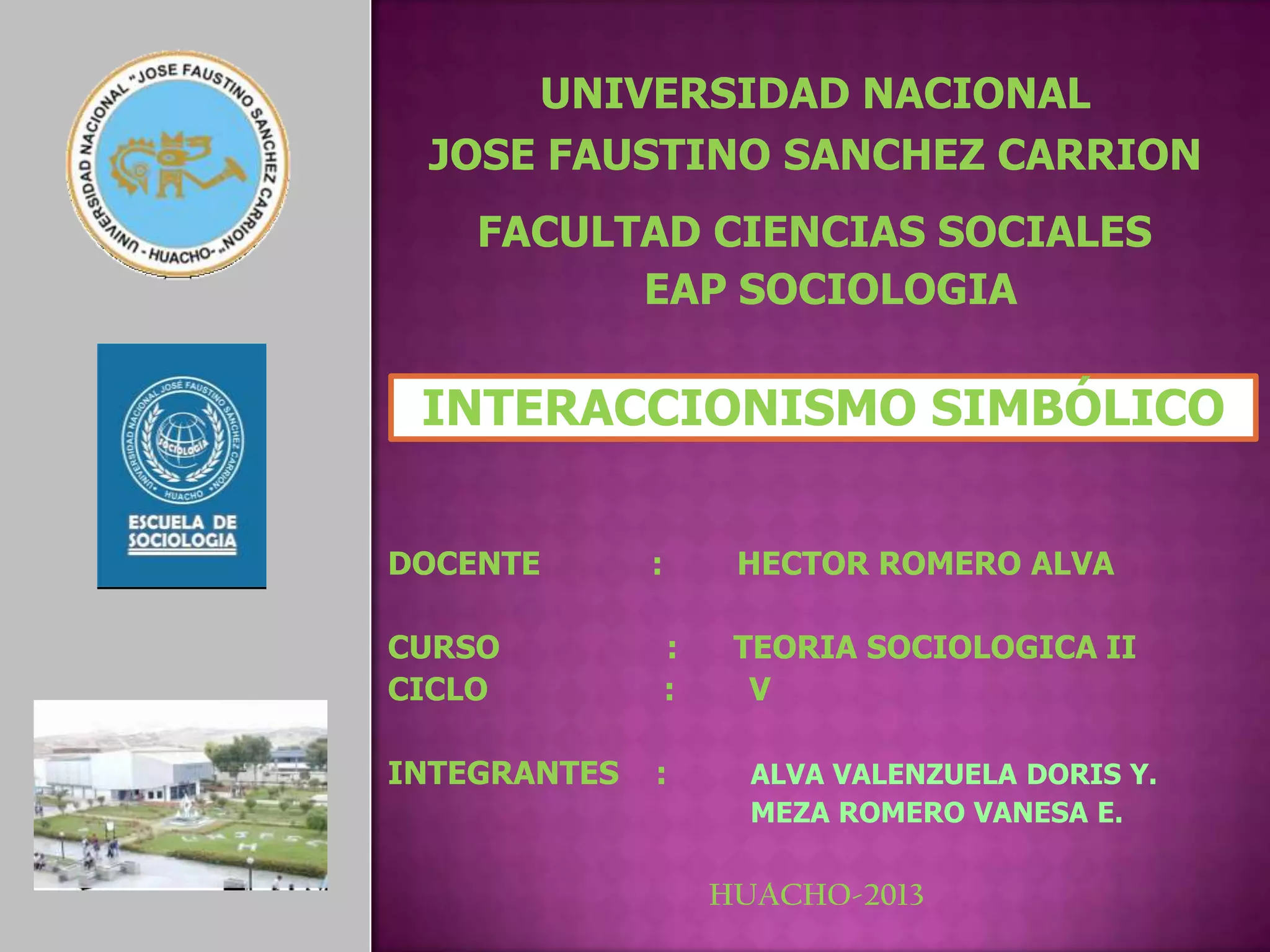 INTERACCIONISMO SIMBOLICO - Doris Alva - Vanesa Meza | PPTX