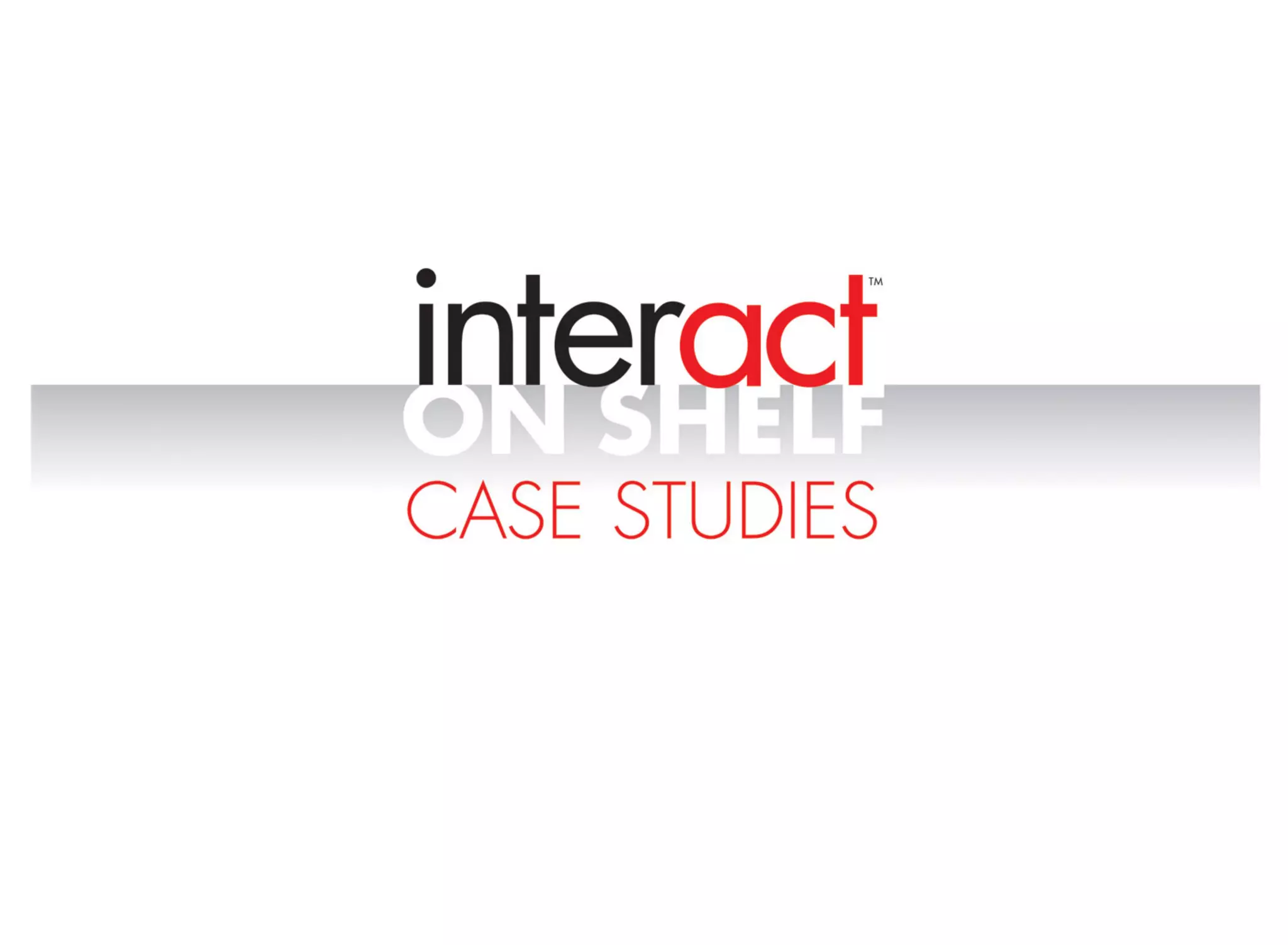 Interact case studies | PPT