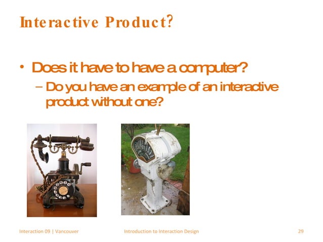 Interaction 09 Introduction to Interaction Design | PPT