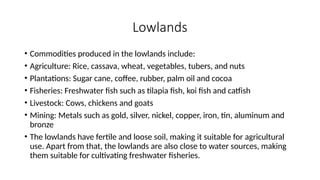interation between region, there are high land, lowlands | PPTX
