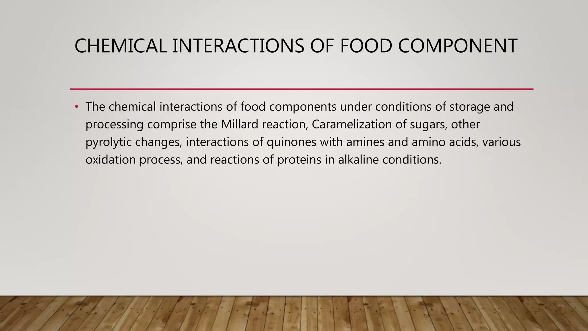 Interaction components in food | PPTX
