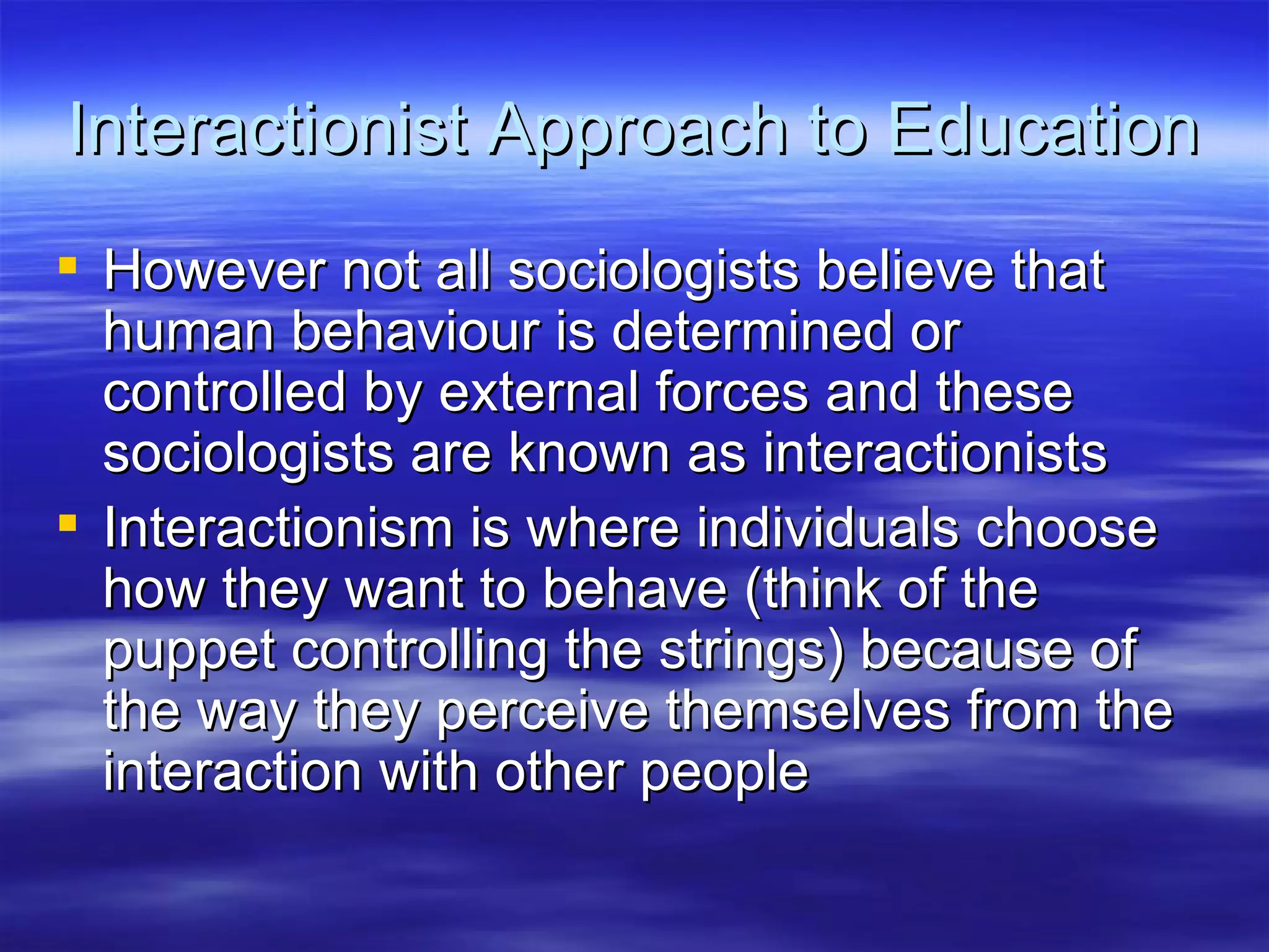 Interactionist Approach To Education | PPT