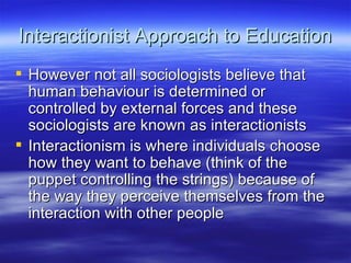 Interactionist Approach To Education | PPT